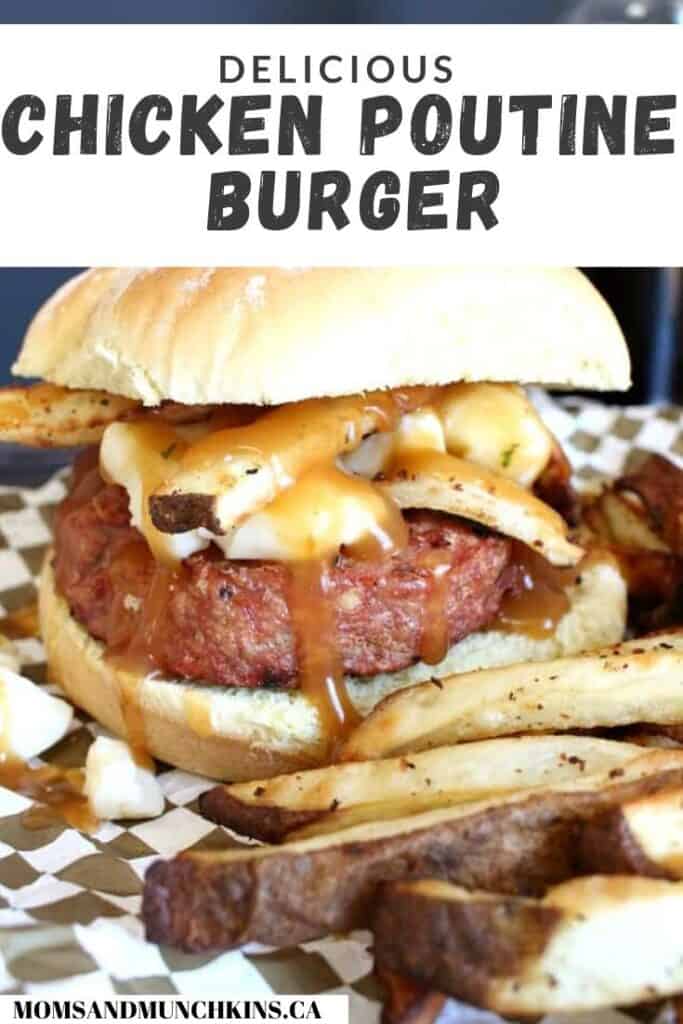 Chicken Poutine Burgers Recipe - Moms & Munchkins