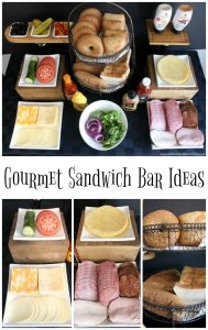 Gourmet Sandwich Bar Ideas - Moms & Munchkins